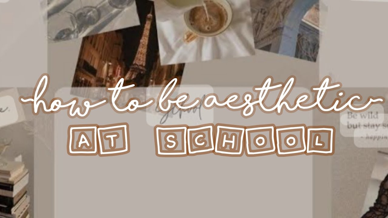 How to be aesthetic at school 🏫 [full guide + tips] || swaggyxsky - YouTube