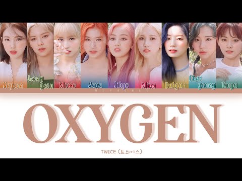 TWICE (트와이스) - OXYGEN (Color Coded Lyrics Eng/Rom/Han/가사)