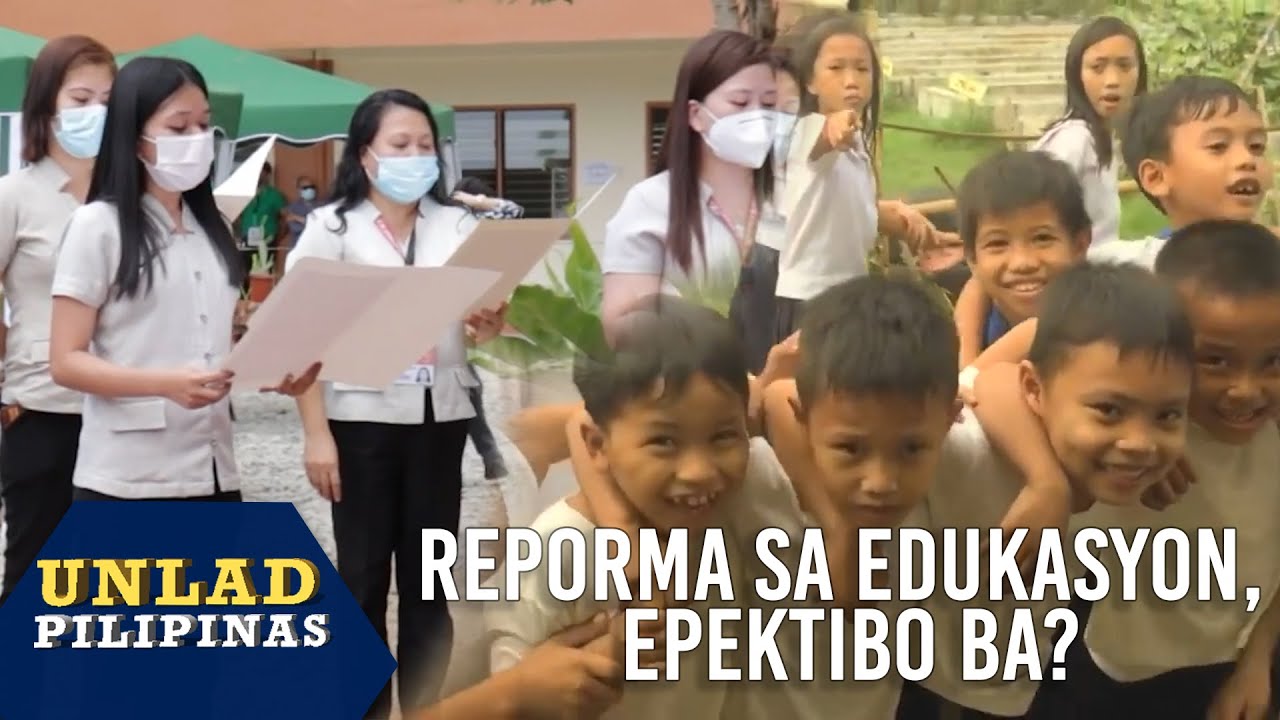 Reporma sa Edukasyon, Epektibo ba? | Unlad Pilipinas - YouTube