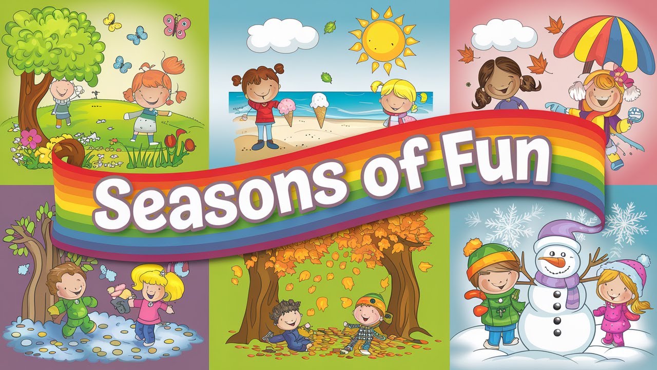 Discover the Seasons - Fun Learning for Preschoolers - YouTube