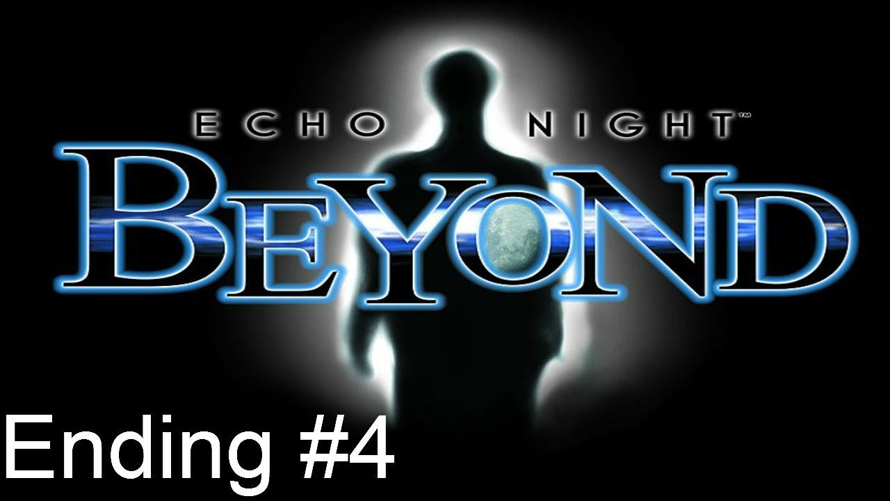 Let's Play Echo Night: Beyond - Ending #4 - YouTube