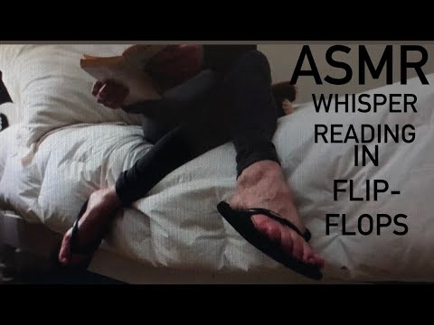 ASMR | WHISPER-READING TO YOU WITH FLIP-FLOPS (WHISPERING, FLIP-FLOP ...