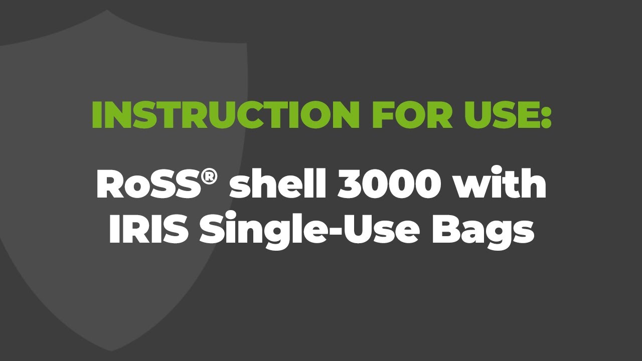 Instruction for Use with RoSS Shell for IRIS Single-Use Bags - YouTube