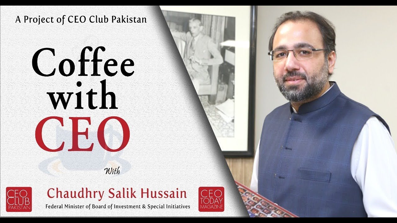 Coffee With CEO, Mr. Ch. Salik Hussain (Federal Minister Board of ...