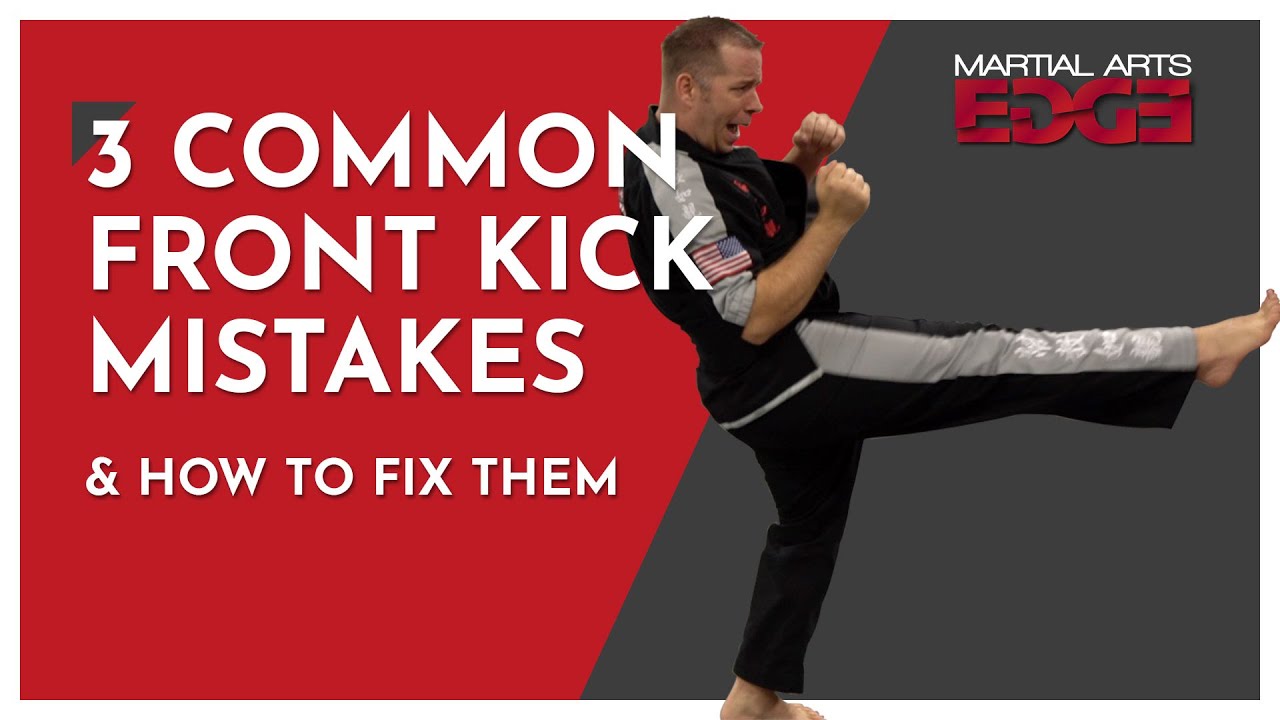 3 Common Front Kick Mistakes - And How To Fix Them - YouTube