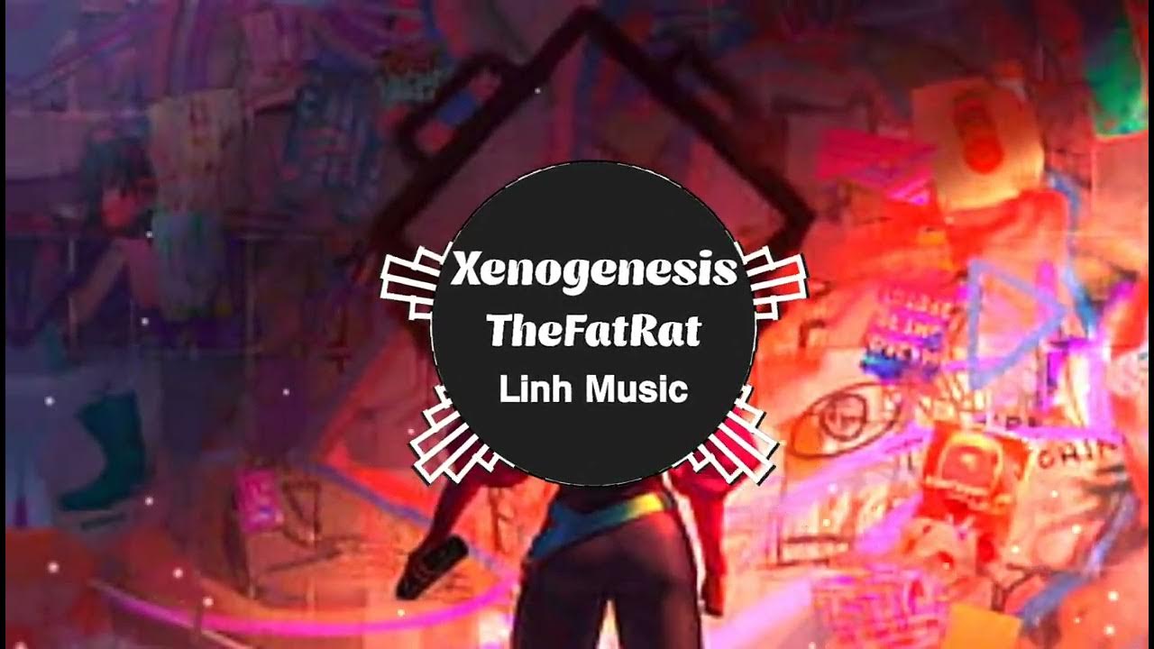Xenogenesis - TheFatRat - YouTube