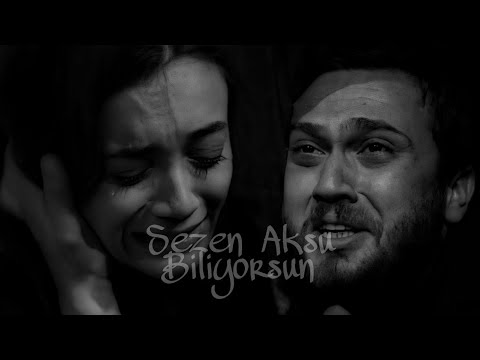 Çukur EfYam ~ Sezen Aksu - Biliyorsun