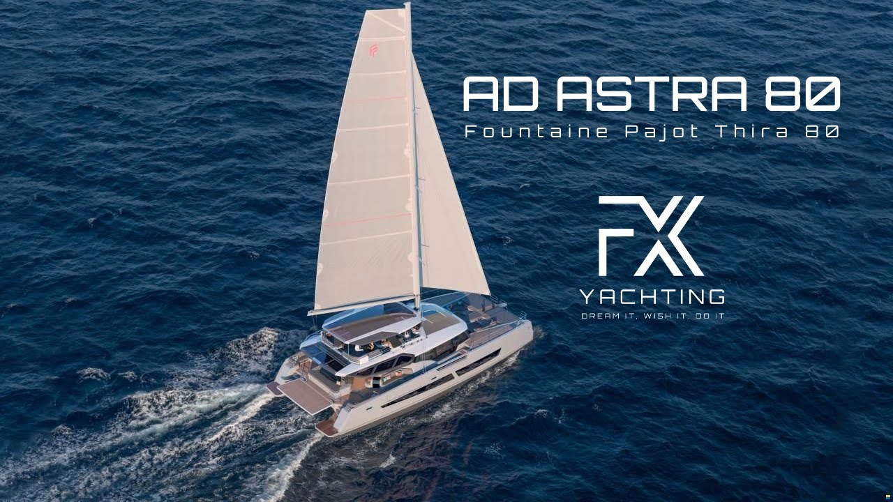 AD ASTRA 80 @FountainePajot Thira 80 ⛵ Crewed Sailing #Catamaran # ...