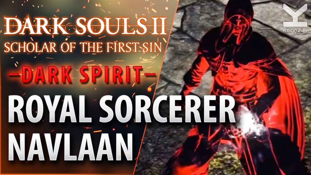 Dark Souls II: SotFS - Dark Spirit - Royal Sorcerer Navlaan - Forest of ...