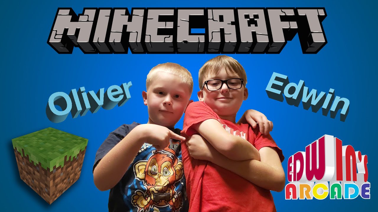 Edwin and Oliver’s Minecraft Adventure - Edwin’s Arcade - YouTube