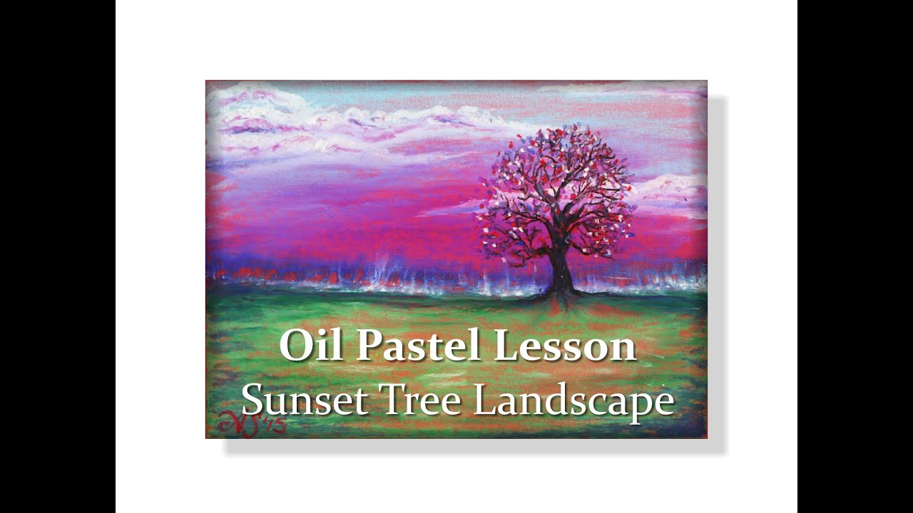 Oil Pastel Lesson - Sunset Tree Landscape - YouTube