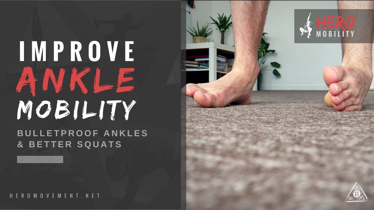 BUILD BULLETPROOF ANKLES (IMPROVE ANKLE MOBILITY)/ HERO MOVEMENT - YouTube