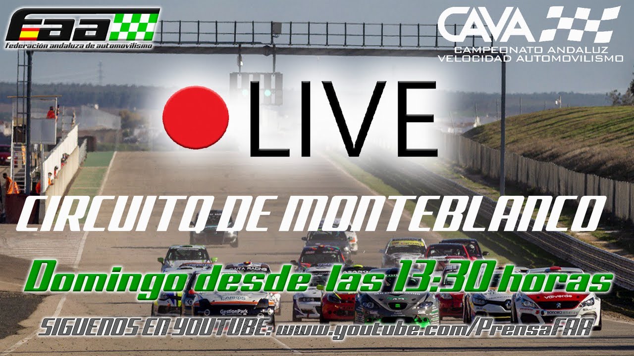 CAVA´21 CIRCUITO DE MONTEBLANCO-EN DIRECTO - YouTube