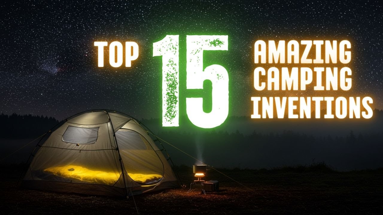 Top 15 Amazing Camping Inventions You’ll Want to Try! - YouTube