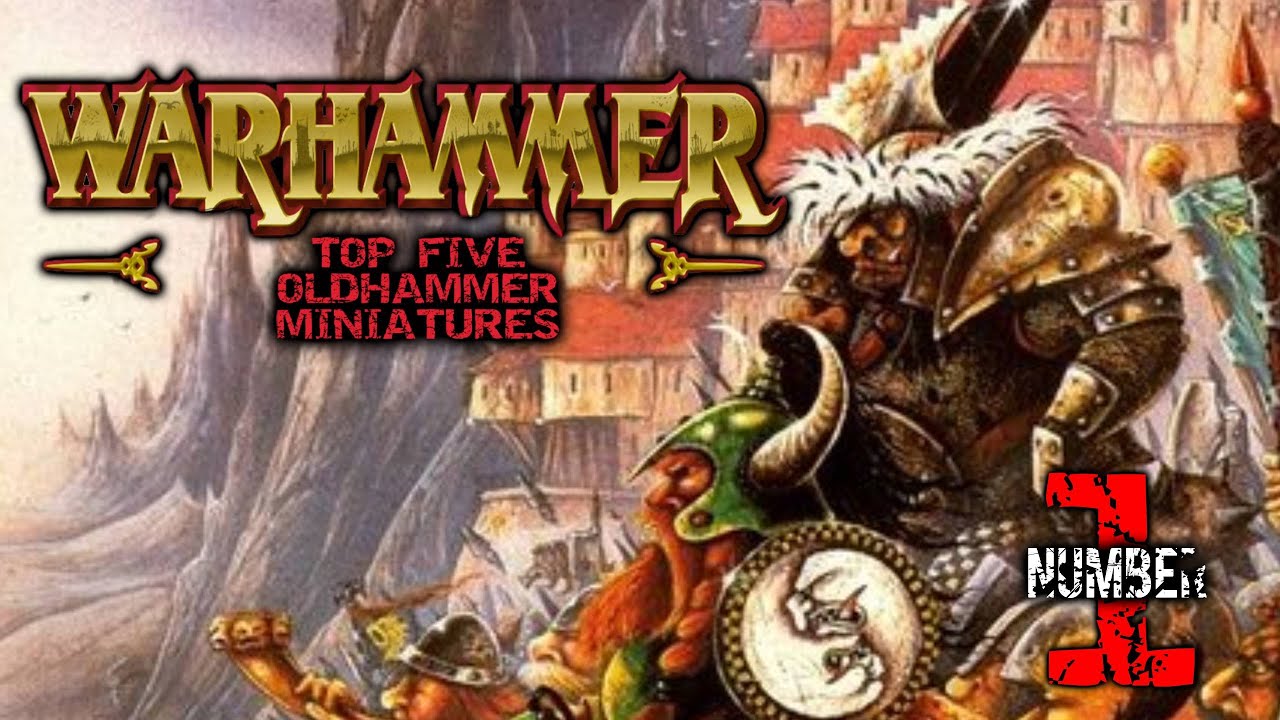 Old World Top Five Old Hammer Miniatures. No. 1 - YouTube