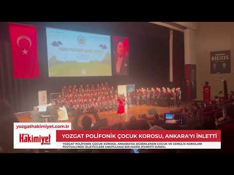 Yozgat Polifonik Çocuk Korosu Ankara'yı inletti?