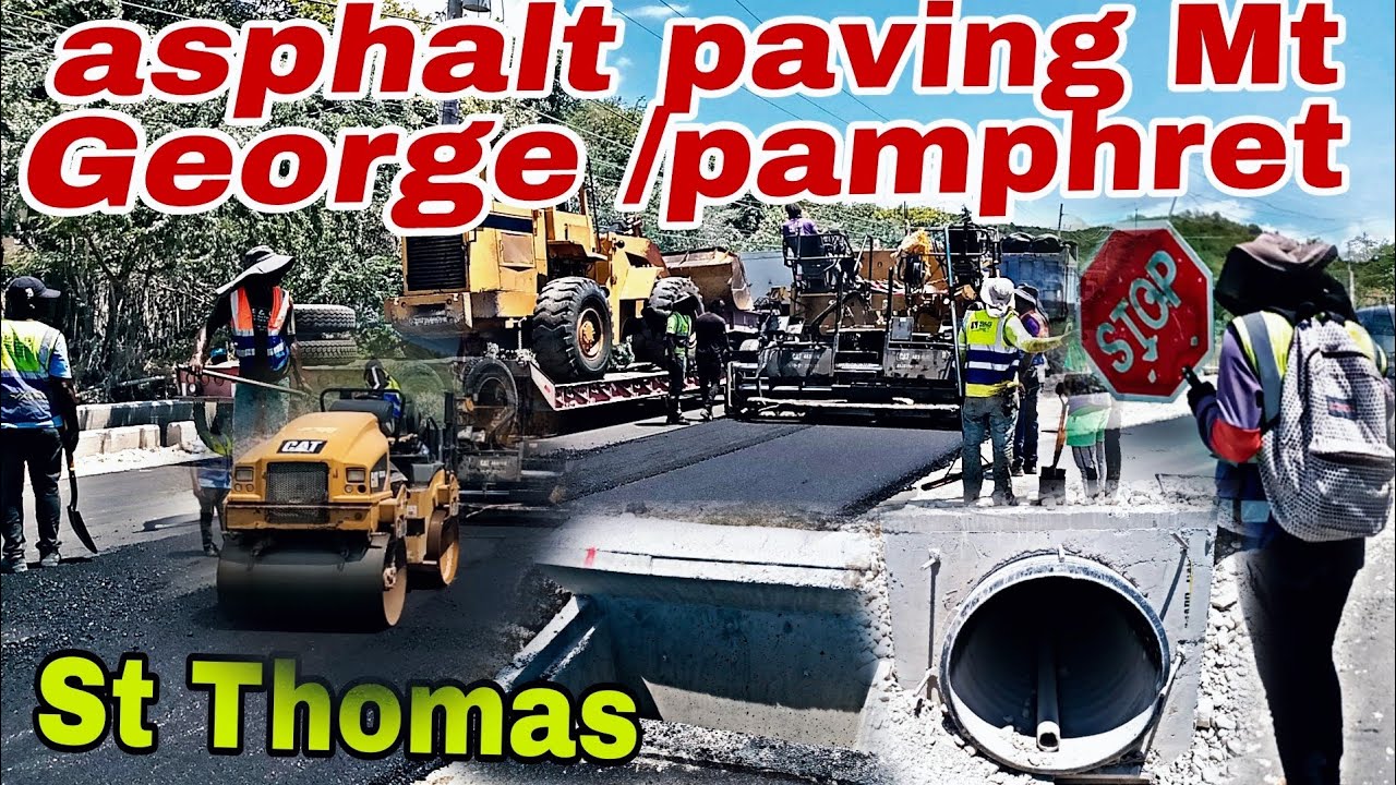 UPDATE ASPHALT PAVING MT GEORGE/PAMPHRET ST THOMAS S&G ACTIVE WATER 💦 ...