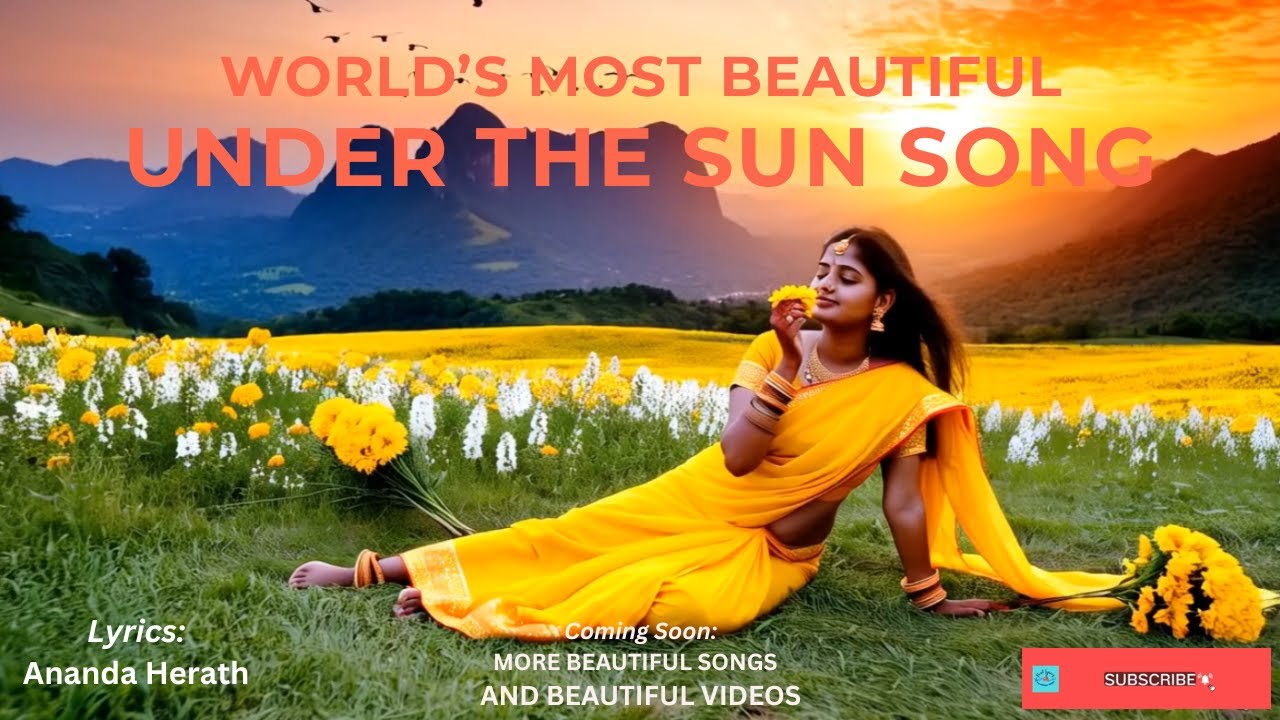 World's Most Beautiful Under the Sun Song - YouTube