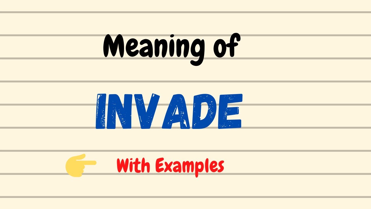 Invade Meaning | Daily New English Words | Vocabgram - YouTube