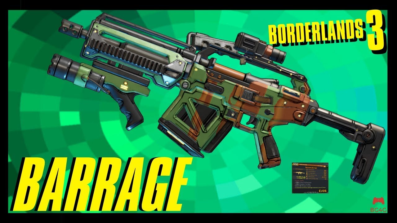 BORDERLANDS 3 - THE BARRAGE - LEGENDARY DAHL WEAPON GUIDE- BG4G - YouTube