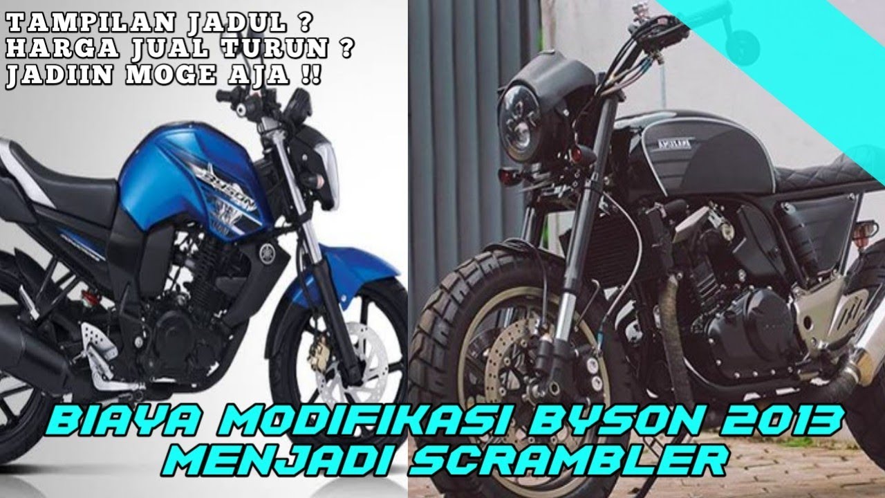 Biaya Modifikasi Byson 2013 Menjadi Scrambler || Mau versi ekonomis ...