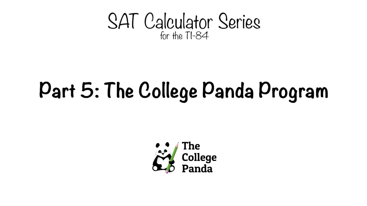 The College Panda SAT Calculator Series for the TI-84 - Part 5 - The ...