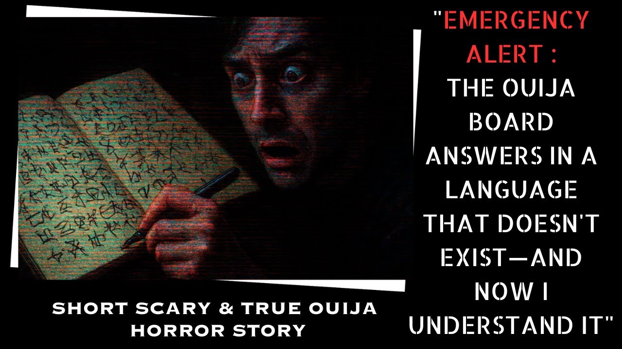 "Emergency Alert : The Ouija Board Taught Me an Alien Language" | Short ...