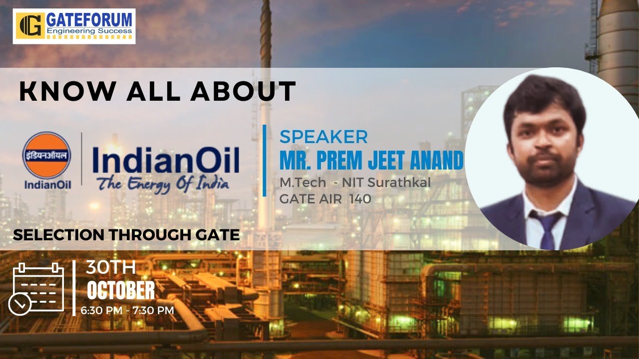 KNOW ALL ABOUT IOCL SELECTION THROUGH GATE BY AIR 140 MR.PREM JEET ANAND - YouTube