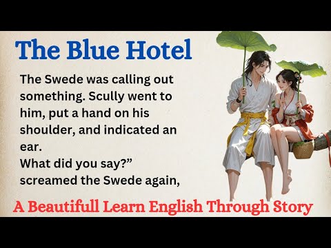 The Blue Hotel 💥 Part Two | Learn English Through Story | English Story ...