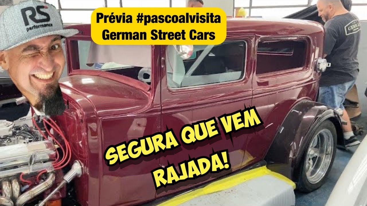 Prévia German Street Cars, segura que vem rajada!!! #PascoalVisita ...