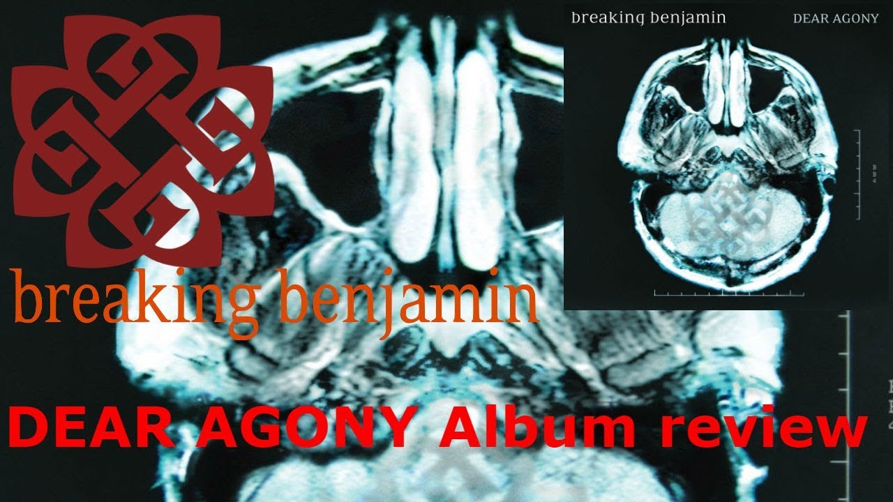 Breaking Benjamin album reviews | #4 Dear Agony - YouTube