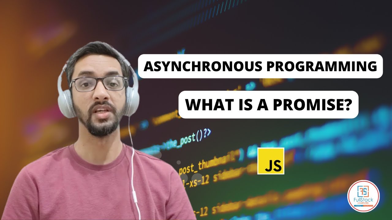 What Is Asynchronous Programming What Are Promises Youtube
