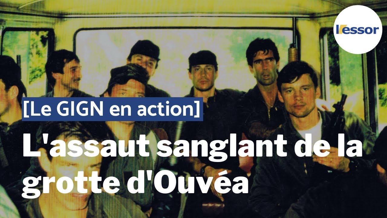 [Le GIGN en action] L'assaut sanglant de la grotte de Gossanah à Ouvéa ...