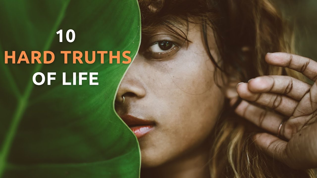10 Hard Truths Of Life | Audacious Quest - YouTube