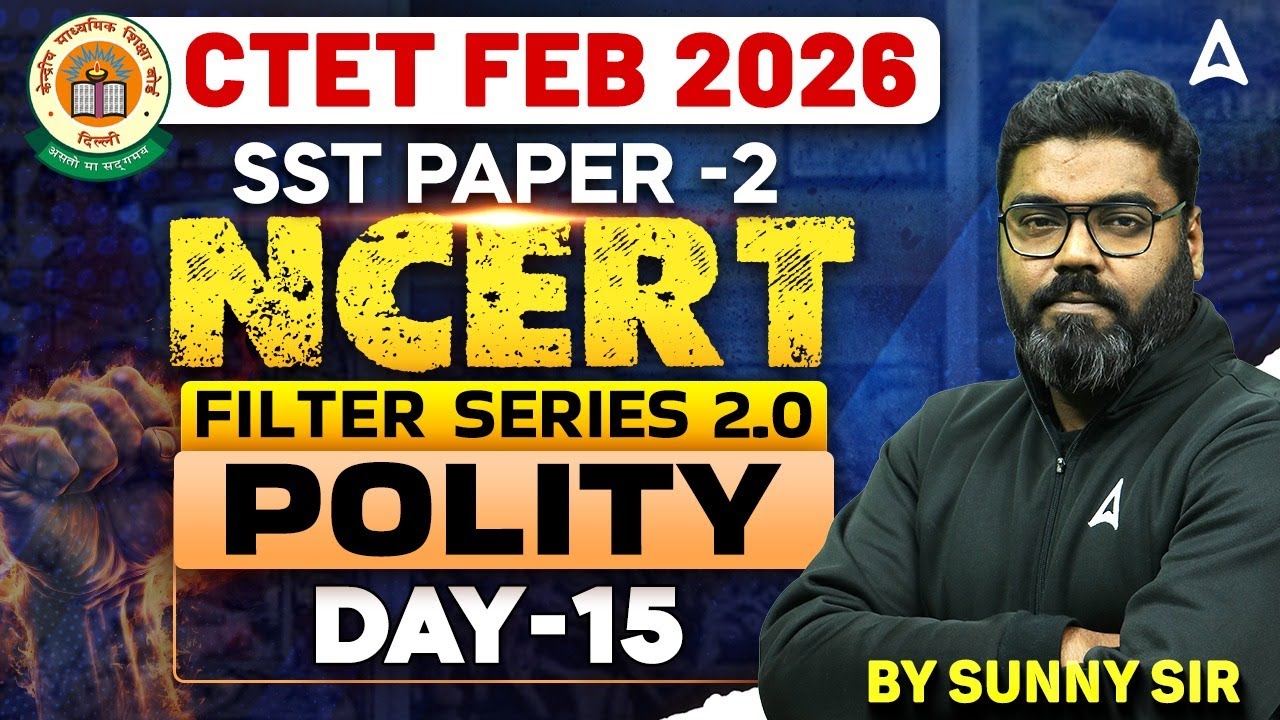 CTET SST FEB 2026 | SST Paper 2 | Polity Day #15 | CTET SST Preparation ...