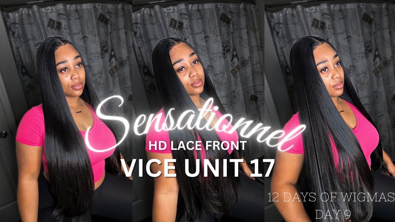 12 DAYS OF WIGMAS| DAY 9| SENSATIONNEL VICE UNIT 17 - YouTube