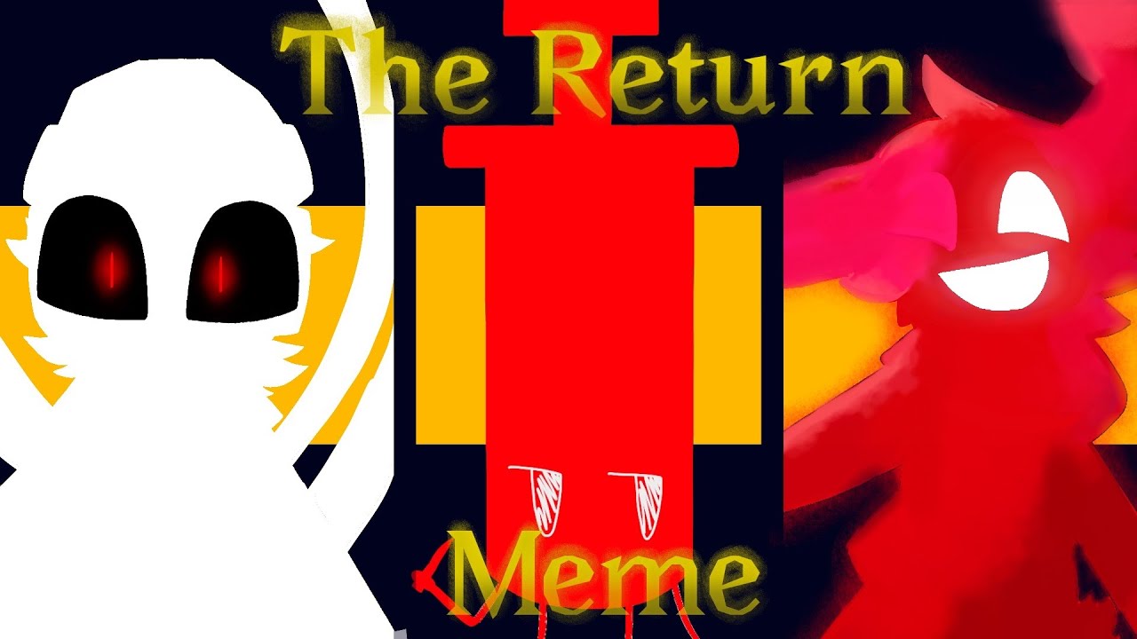 The Return Animation meme | (Ft. Evil-ish characters from different ...