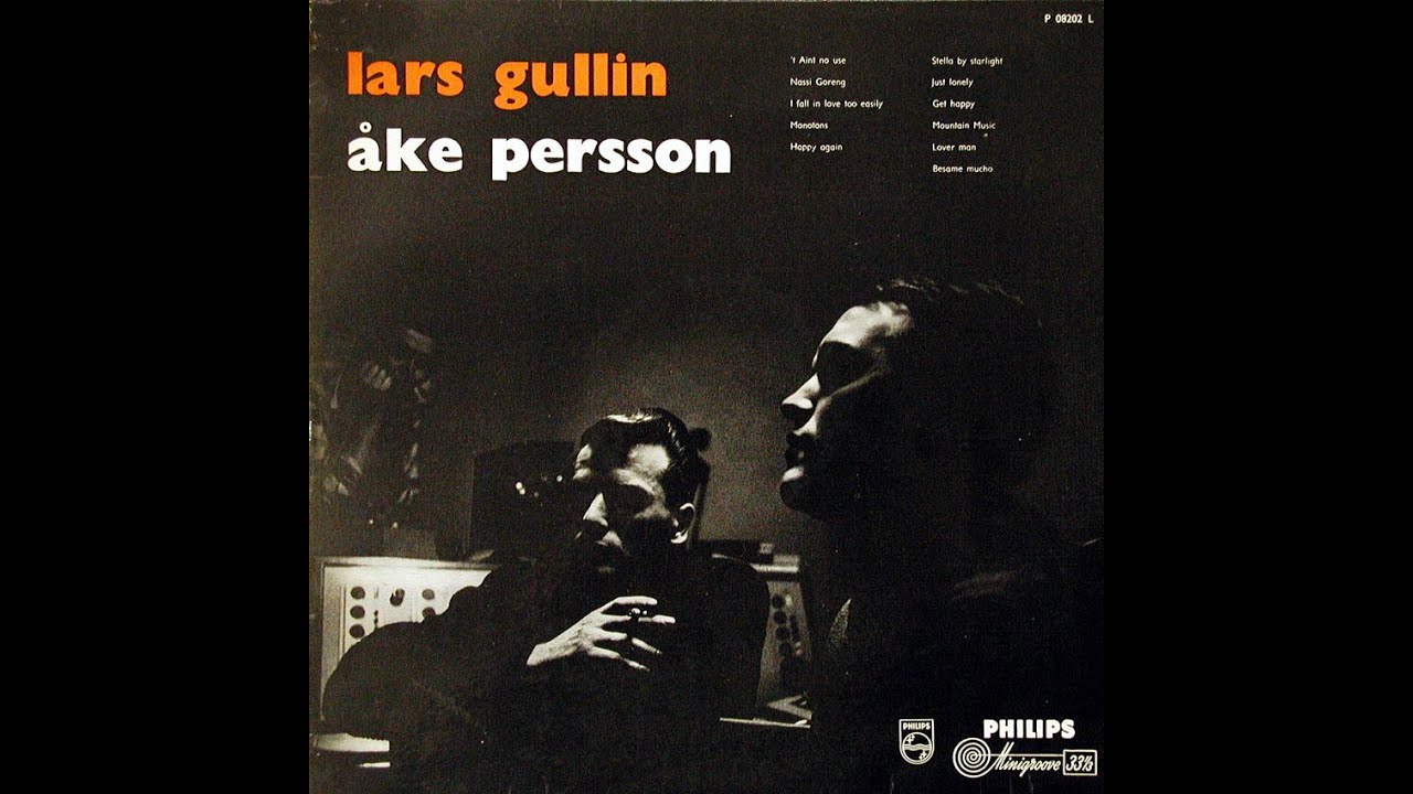Lars Gullin & Ake Persson - Swe Philips P 08202 L [LP FULL] - YouTube