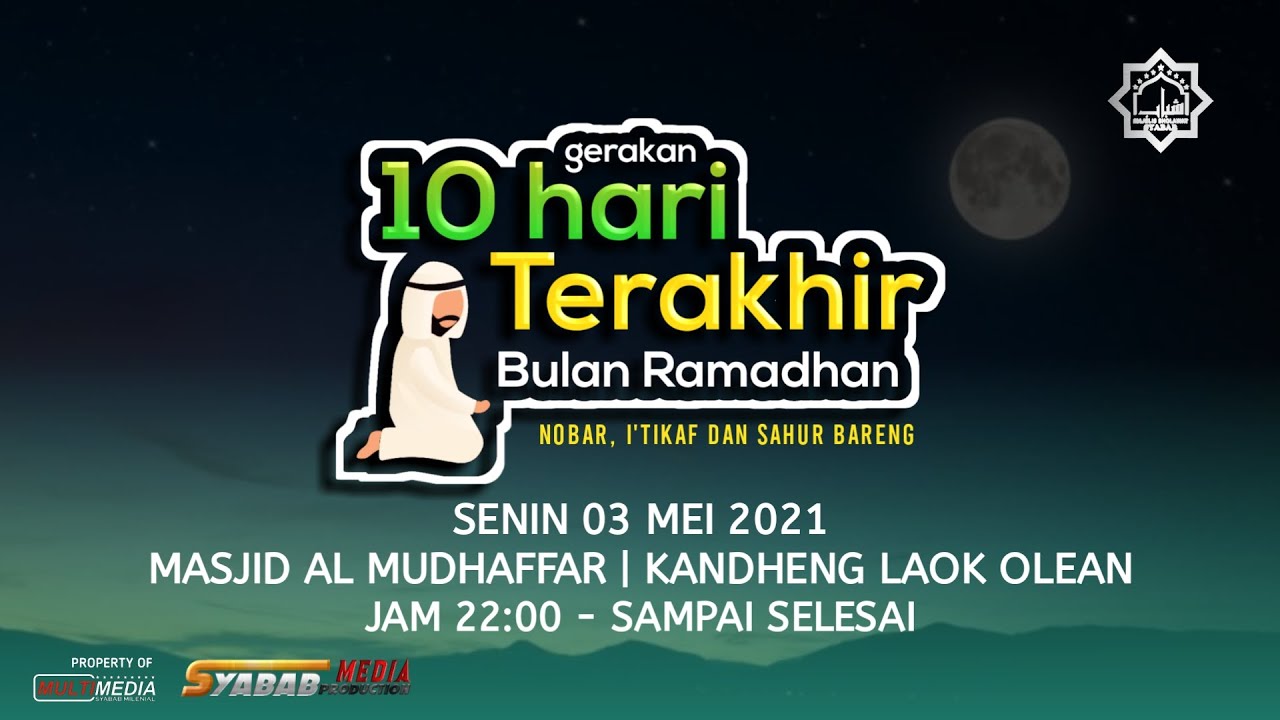 I'TIKAF & SAHUR BERSAMA KOMUNITAS SYABAB DI MASJID AL - MUDHAFFAR ...