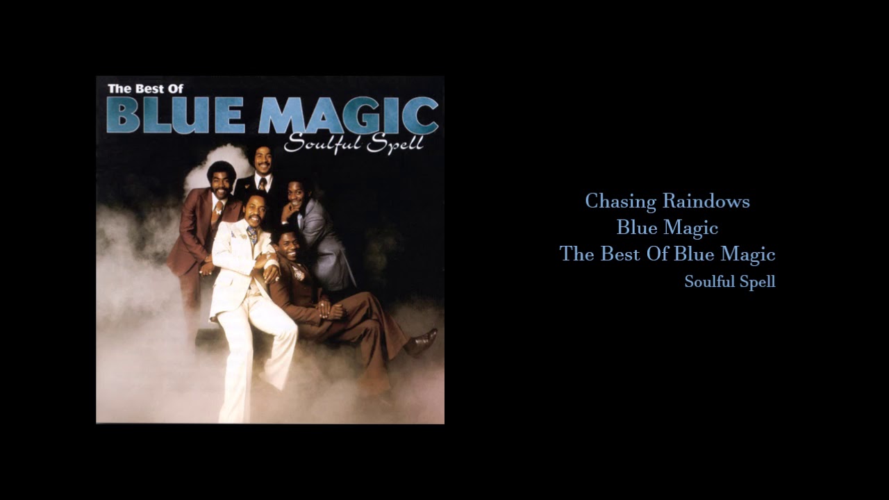 Blue Magic 'Chasing Rainbows' - YouTube