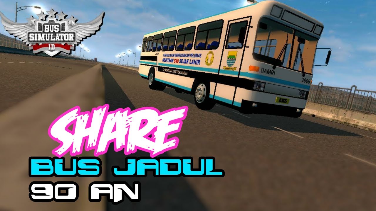 NOSTALGIA BUS JADUL TAHUN 90an | Share mod bus jadul - YouTube