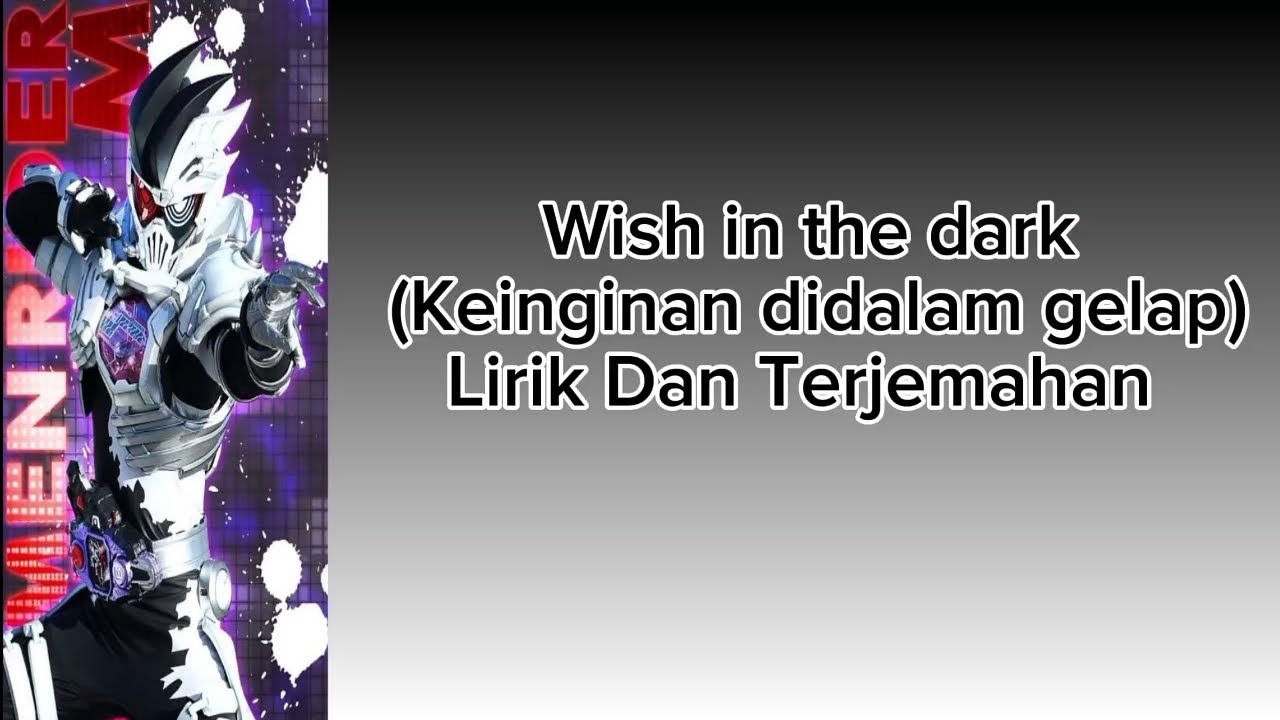 Kamen Rider Gen-m Song - [Wish in the dark - Hiroyuki Takami] Lirik Dan ...