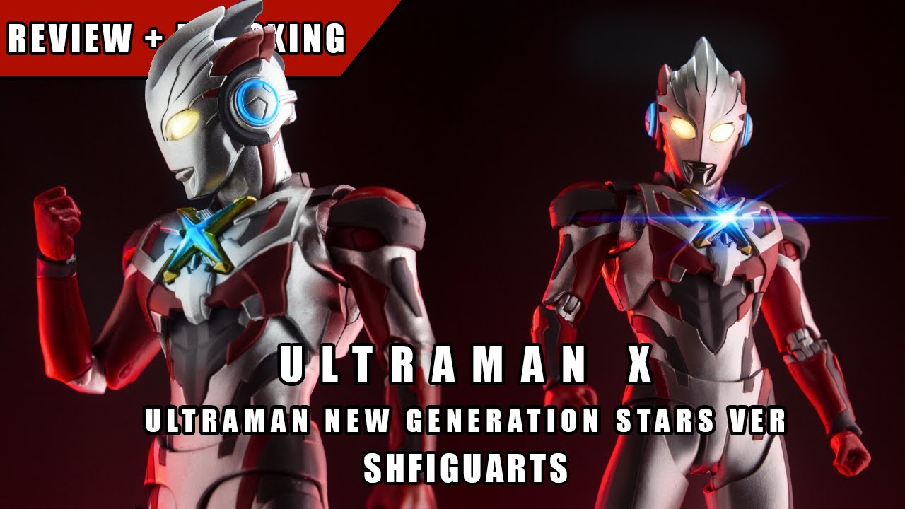 REVIEW SHFIGUARTS ULTRAMAN X - ULTRAMAN NEW GENERATION STARS VER - YouTube