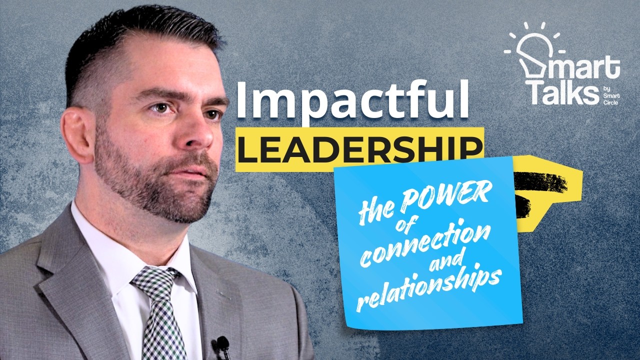 Impactful Leadership: The Power of Connection and Relationships - YouTube