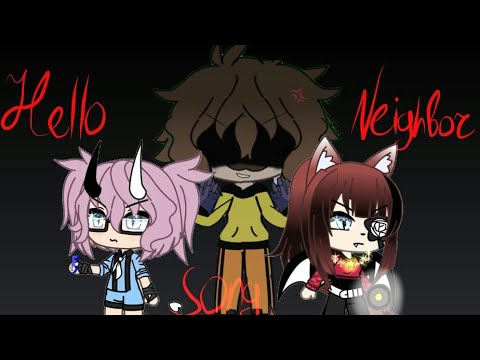 Hello neighbor song•|||•Gacha life•||| - YouTube