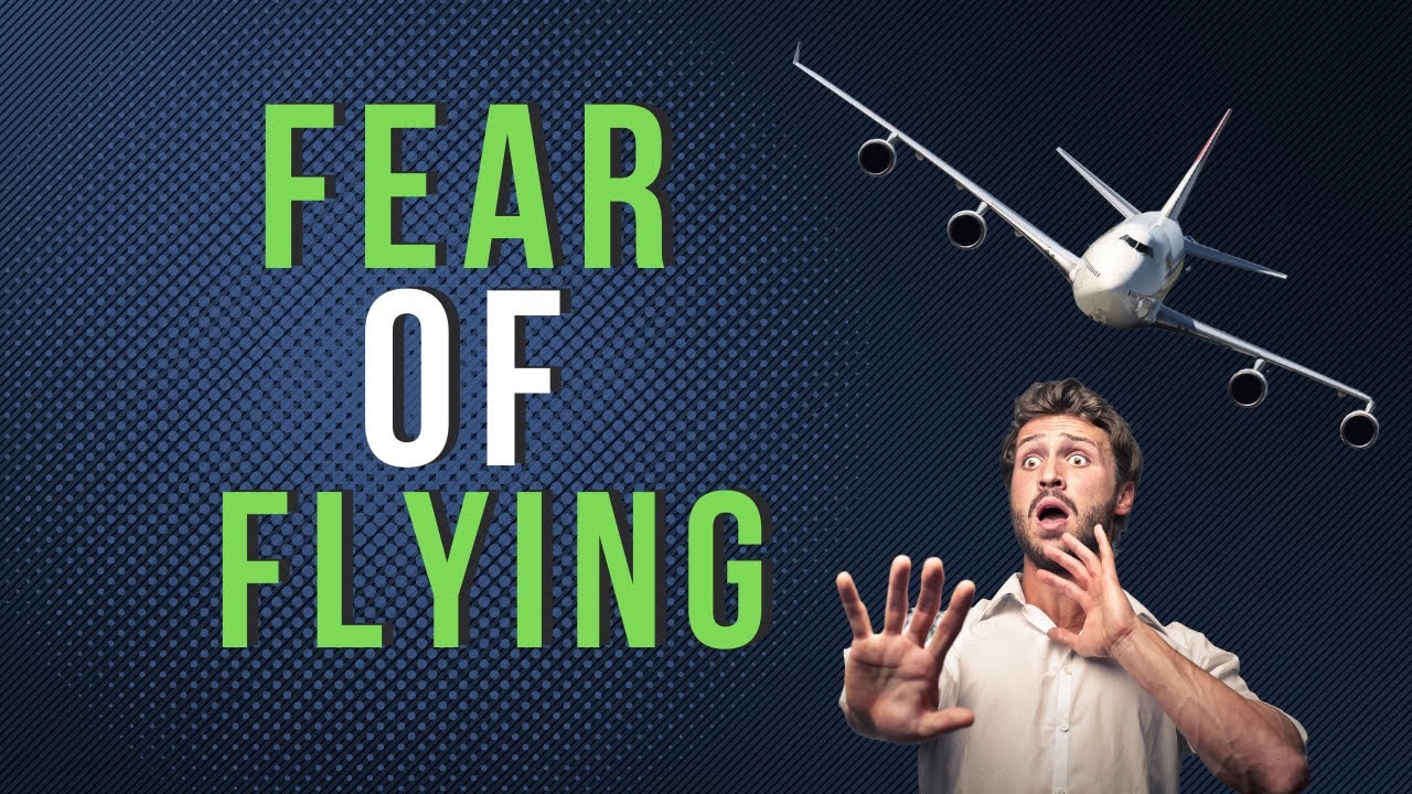 HOW TO CURE AEROPHOBIA & WHAT CAUSES A FEAR OF FLYING ️ - YouTube
