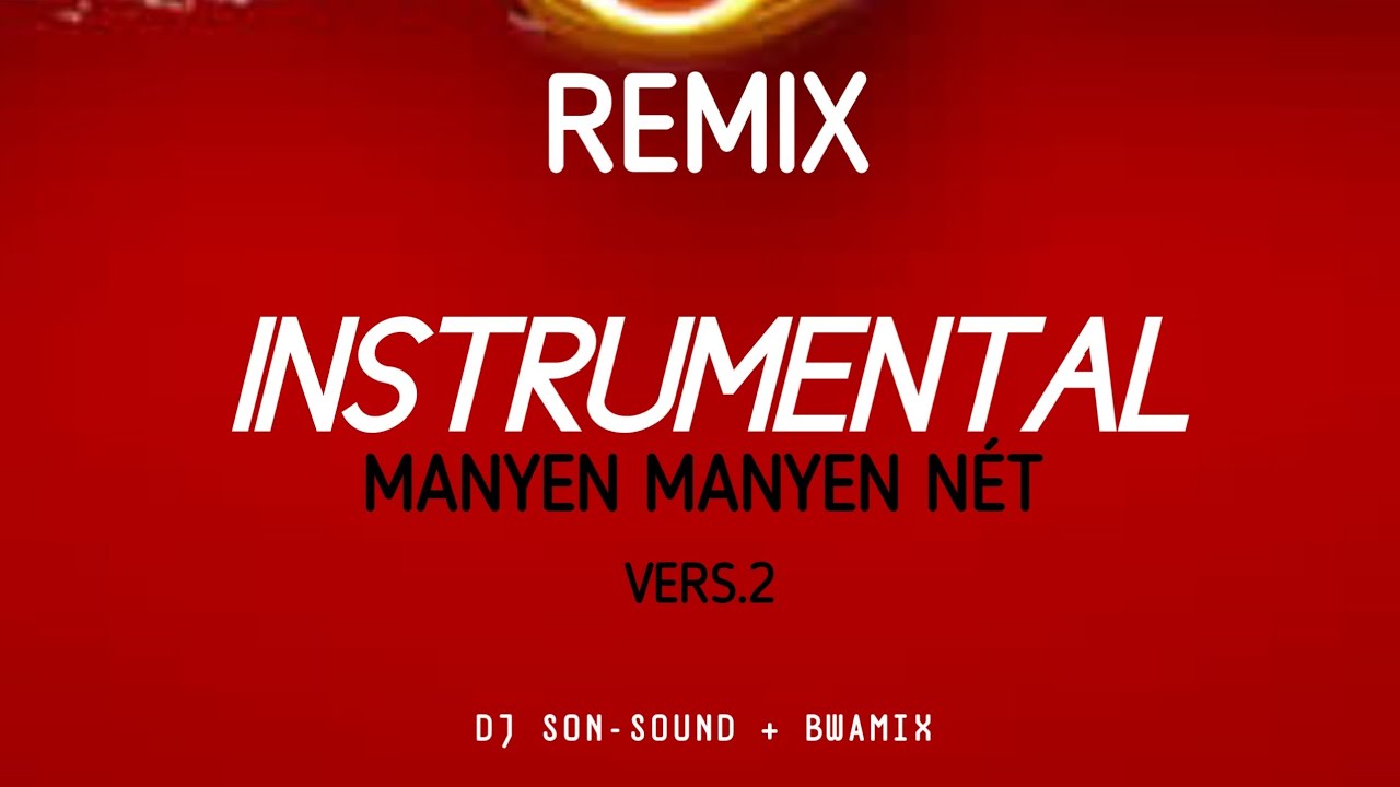 INTRO MANYEN MANYEN NÉT VERSION TRONPÉT HOUSE VERS.2 REMIX BY DJ SON ...