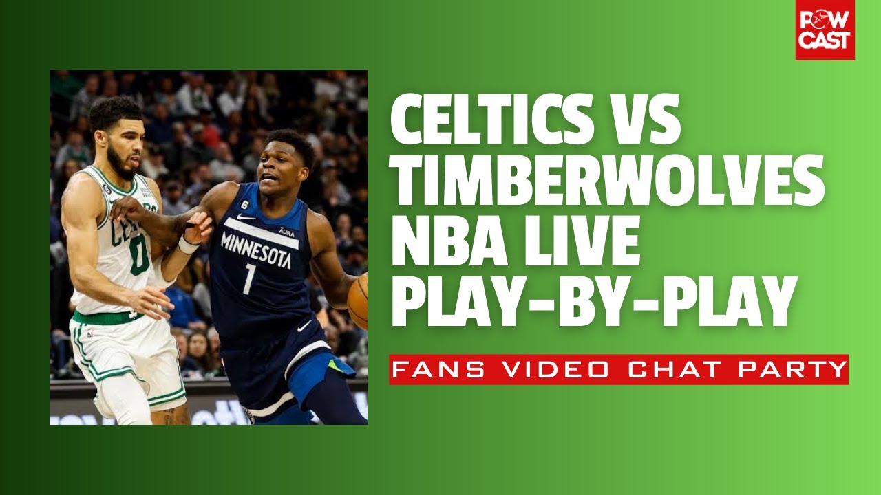 Boston Celtics vs Minnesota Timberwolves Live NBA Play-by-Play ...