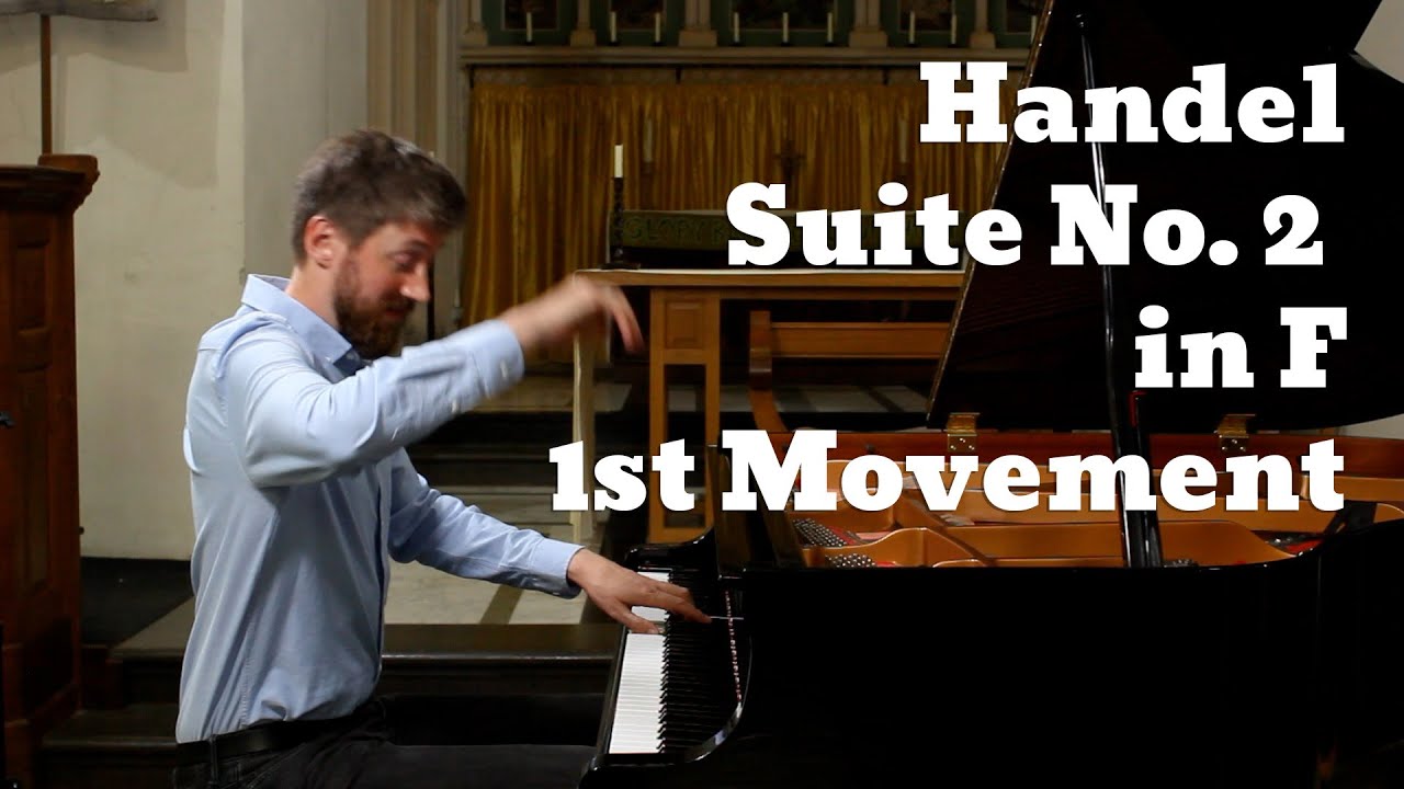 Handel - Suite No 2 in F (1st Movement) played by Stephen Marquiss ...