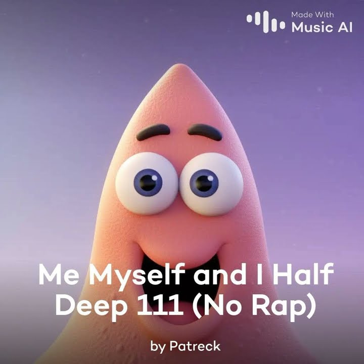 Patrick Star sings Me Myself and I Half Deep with no rap - YouTube